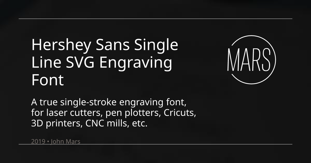 Hershey Sans Single Line SVG Engraving Font / JOHN MARS